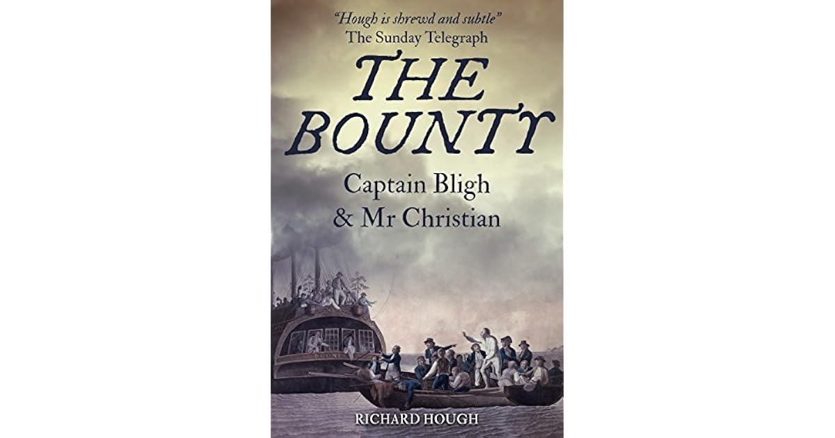 The Bounty: Captain Bligh & Mr. Christian by Richard Hough