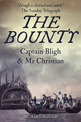 The Bounty: Captain Bligh & Mr. Christian by Richard Hough