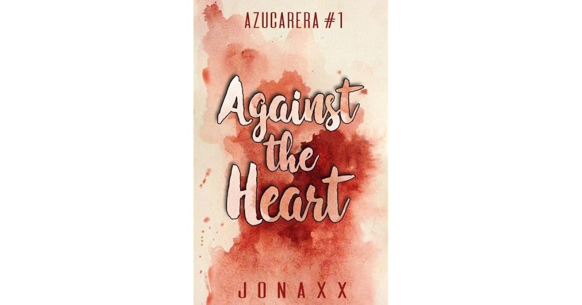 Against the Heart by Jonaxx