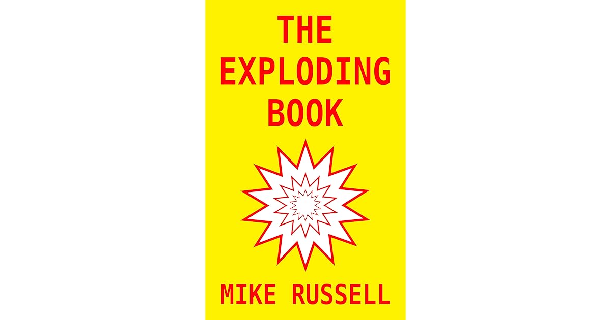 The Exploding Book by Mike Russell