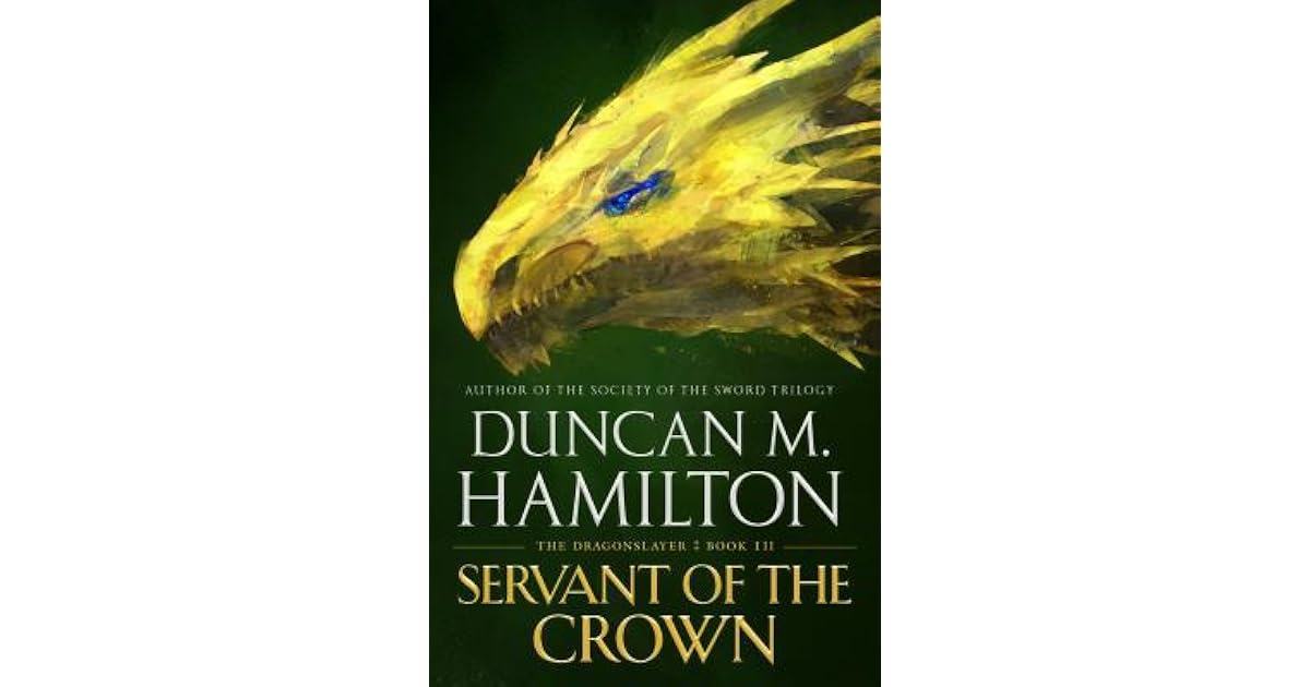 Servant of the Crown by Duncan M. Hamilton