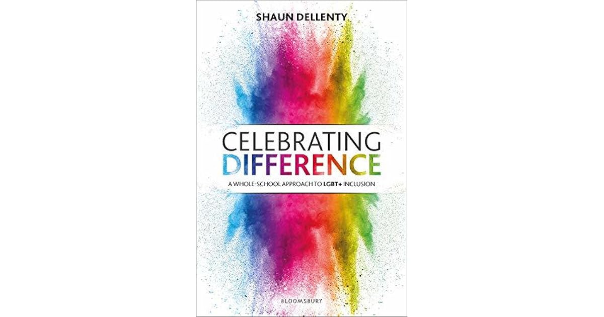 Celebrating Difference: A whole-school approach to LGBT+ inclusion by ...