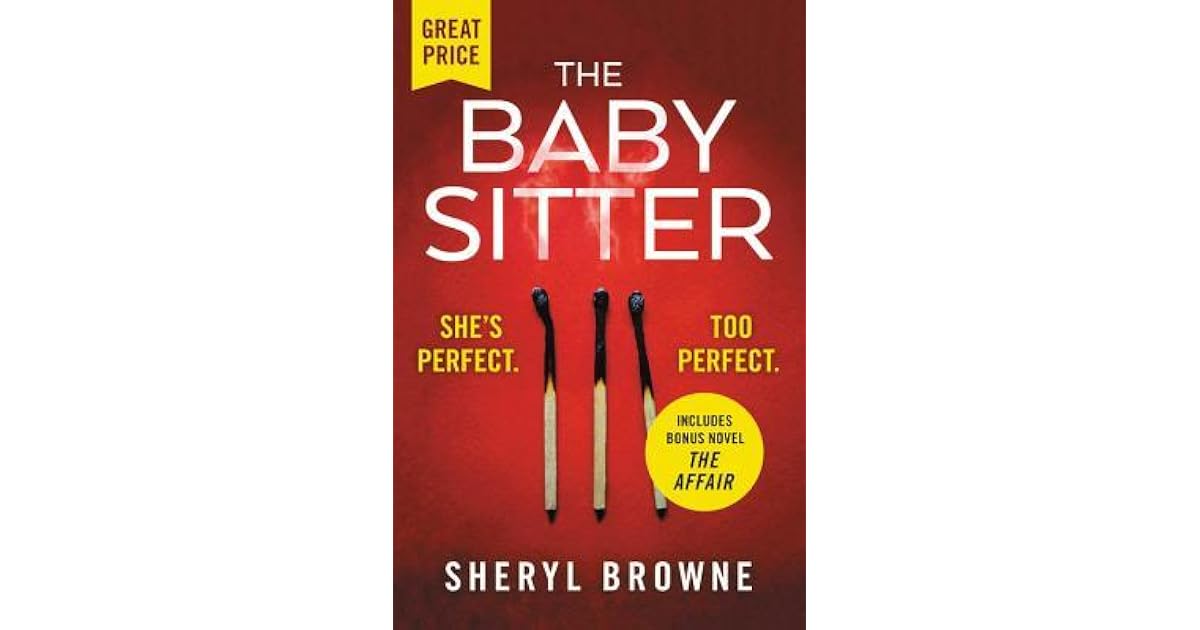 The Babysitter: Includes the complete bonus novel The Affair by Sheryl ...