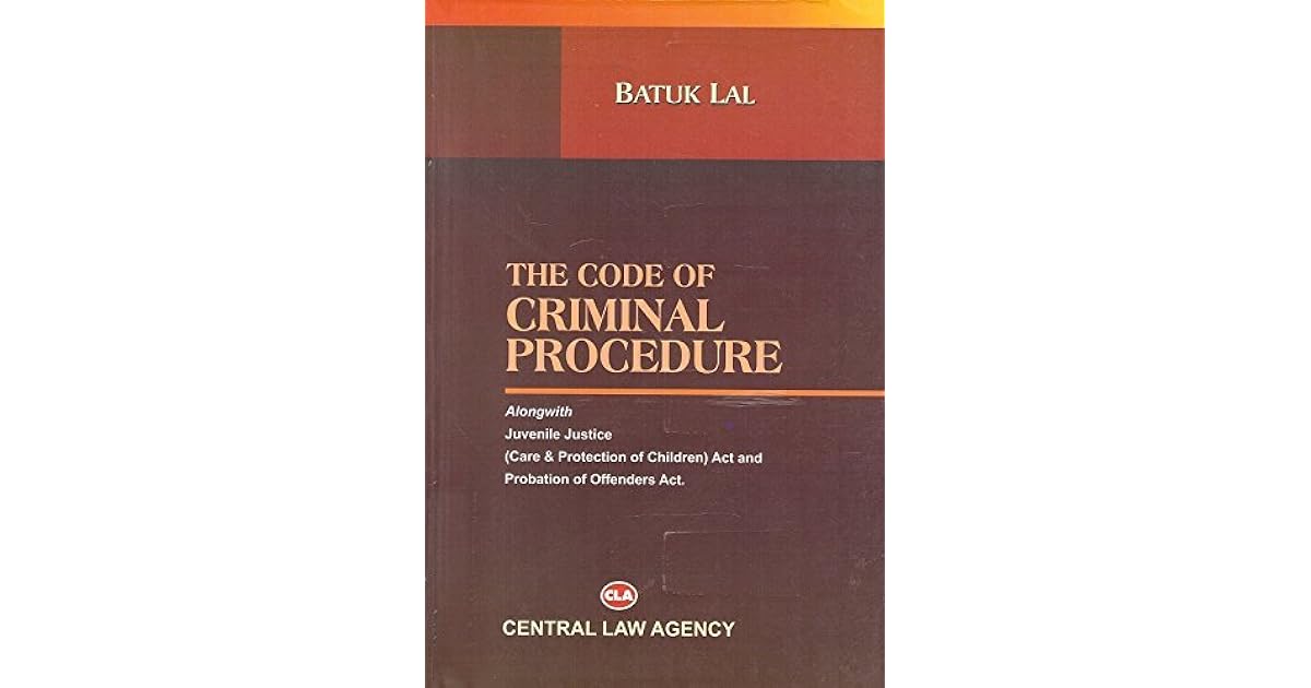 Central Law Agency's The Code of Criminal Procedure (CRPC) by Batuk Lal ...