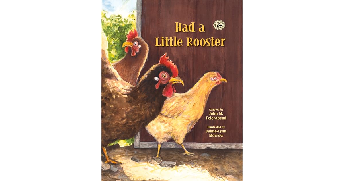 Had a Little Rooster by John Feierabend