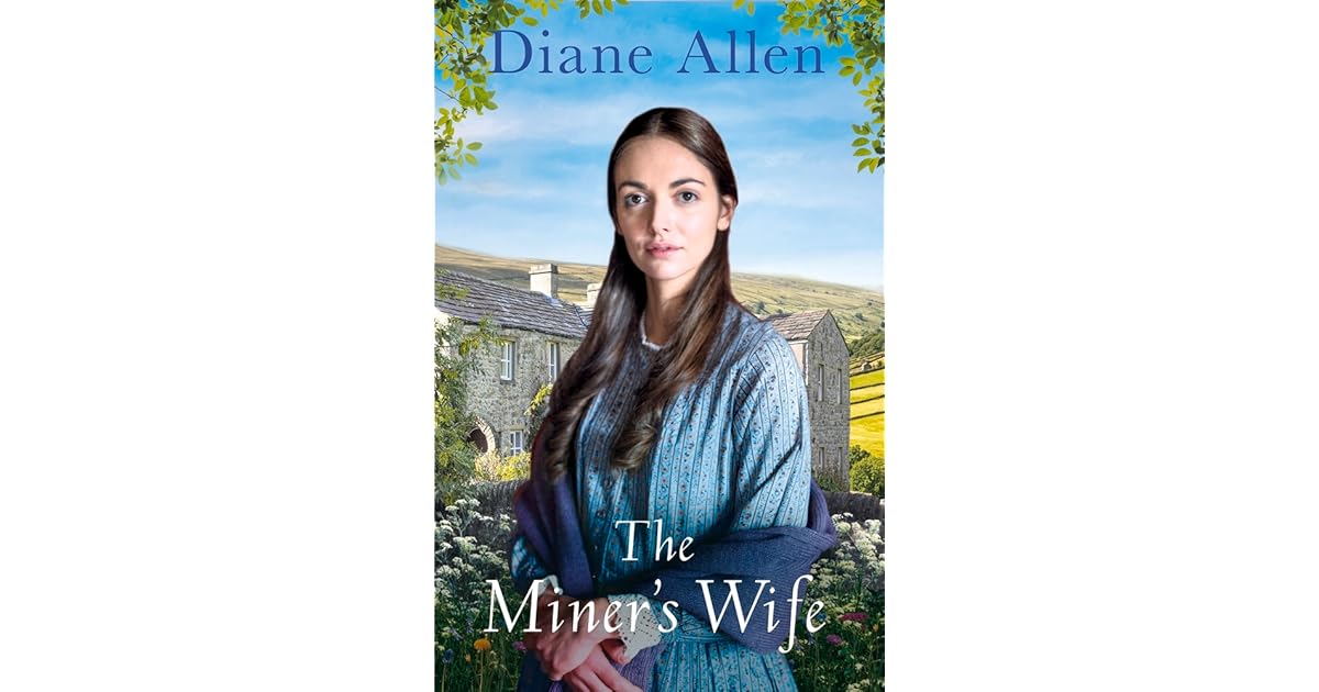 The Miner's Wife by Diane Allen