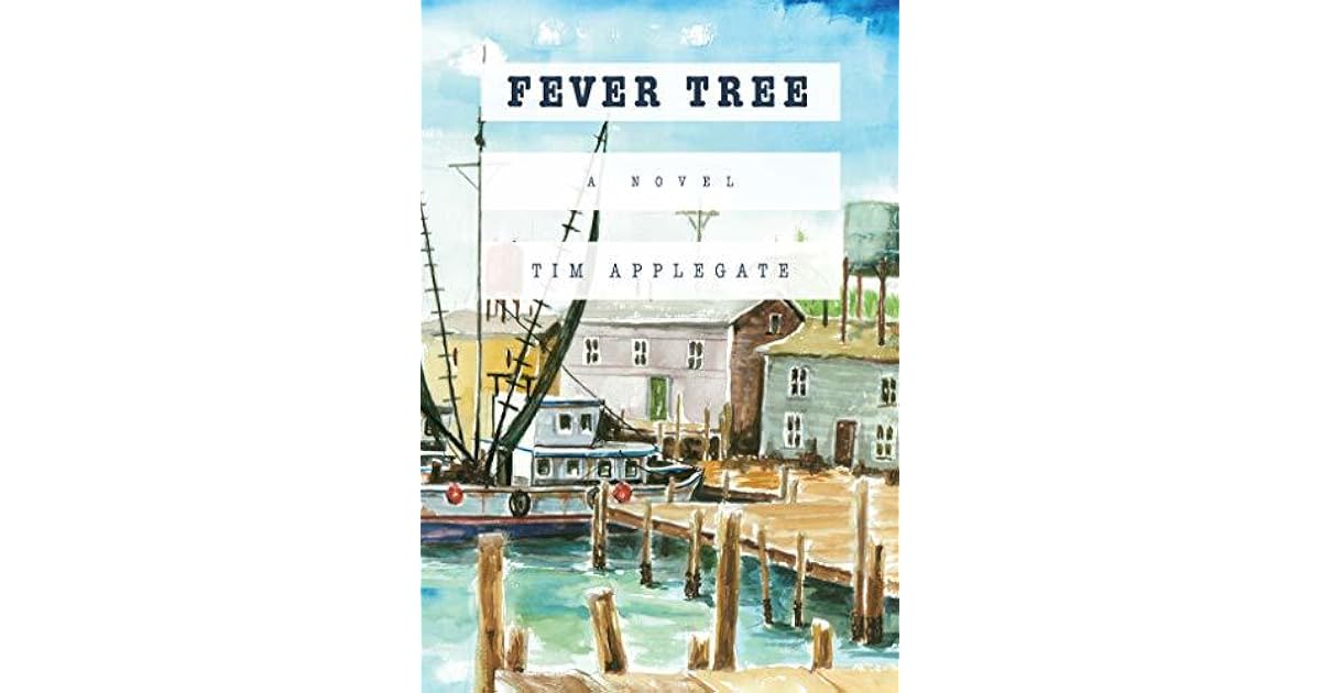 Fever Tree: A Novel of Southern Noir by Tim Applegate