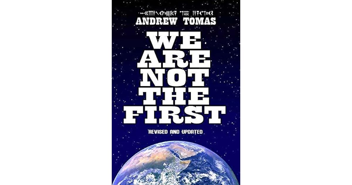 We Are Not The First: 2019 Edition by Andrew Tomas
