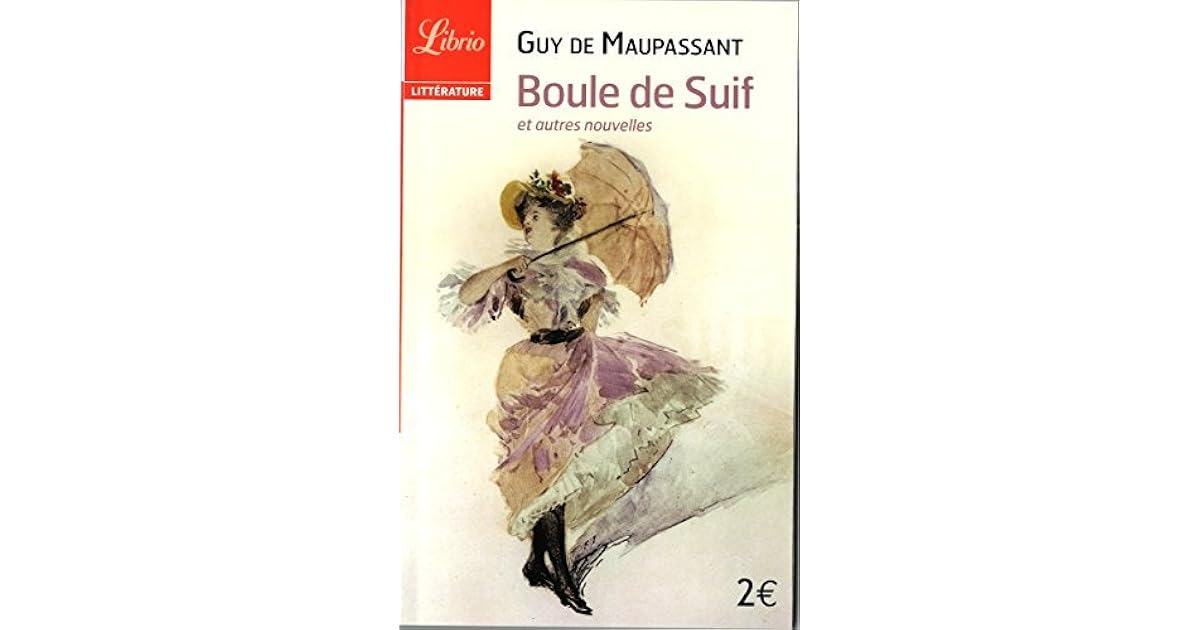 Boule de suif by Guy de Maupassant
