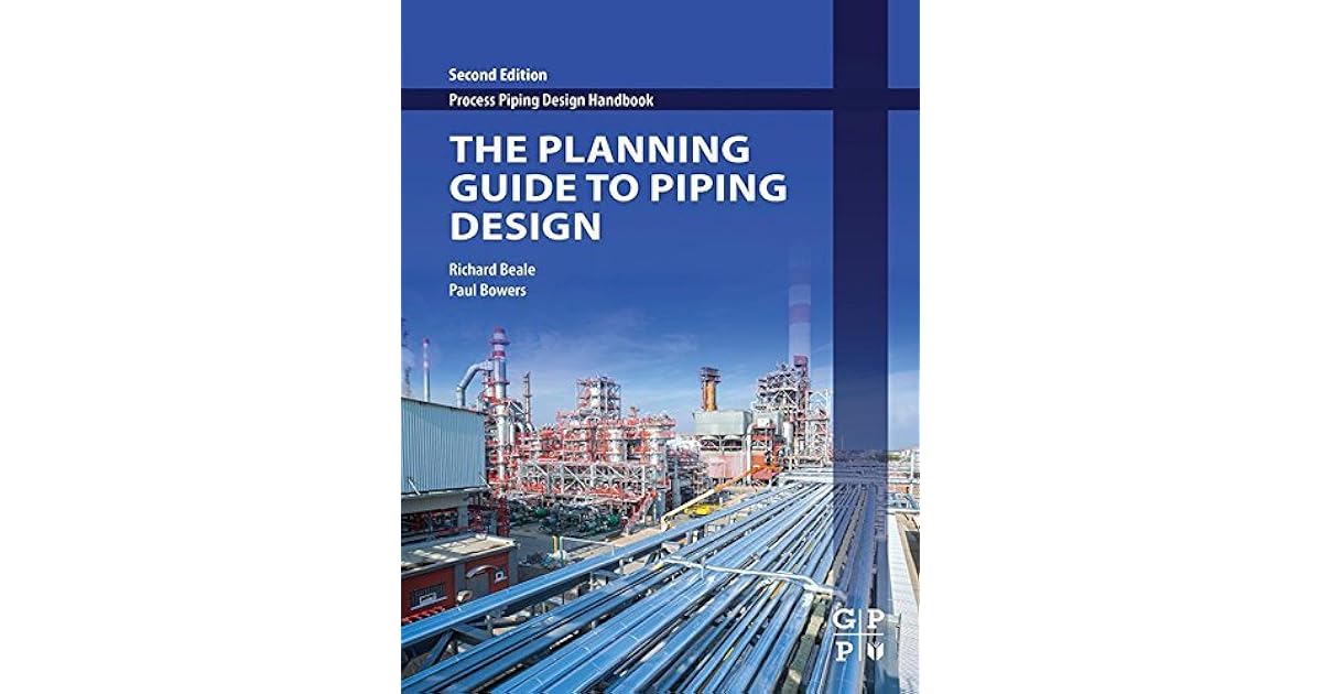 The Planning Guide to Piping Design by Peter Hawken Smith