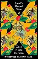 Jonah's Gourd Vine by Zora Neale Hurston