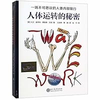 The Way We Work: Getting to Know the Amazing Human Body by David Macaulay