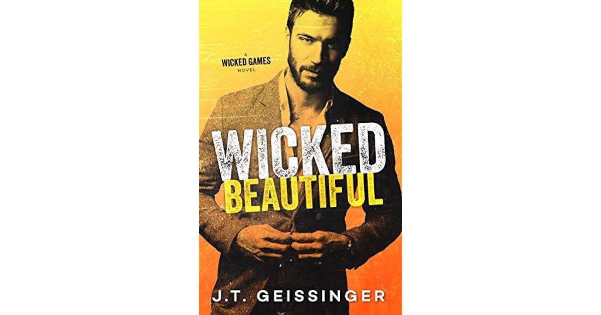 Wicked Beautiful (Wicked Games, #1) by J.T. Geissinger