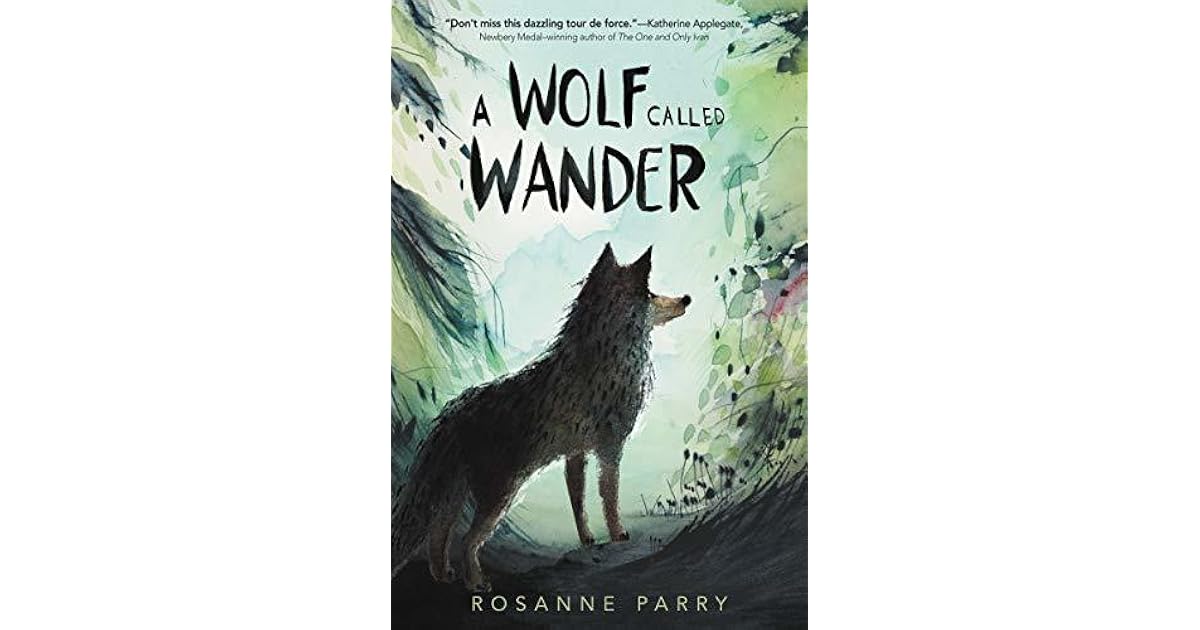 A Wolf Called Wander by Rosanne Parry