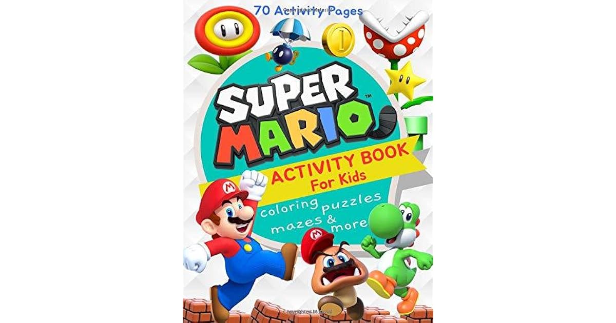 Super Mario Activity Book for Kids: Coloring, Mazes, Puzzles and More ...