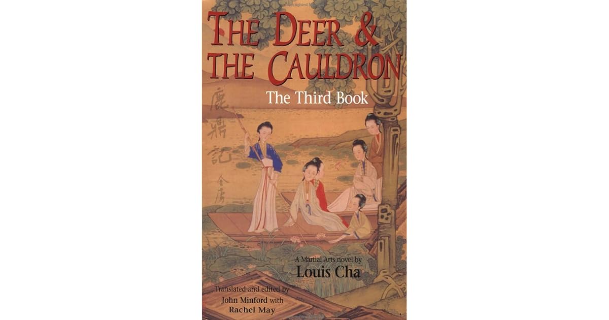 The Deer and the Cauldron: The Third Book by Jin Yong