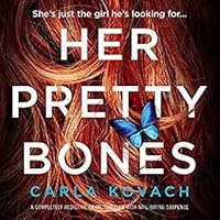 Her Pretty Bones (Detective Gina Harte, #3) by Carla Kovach