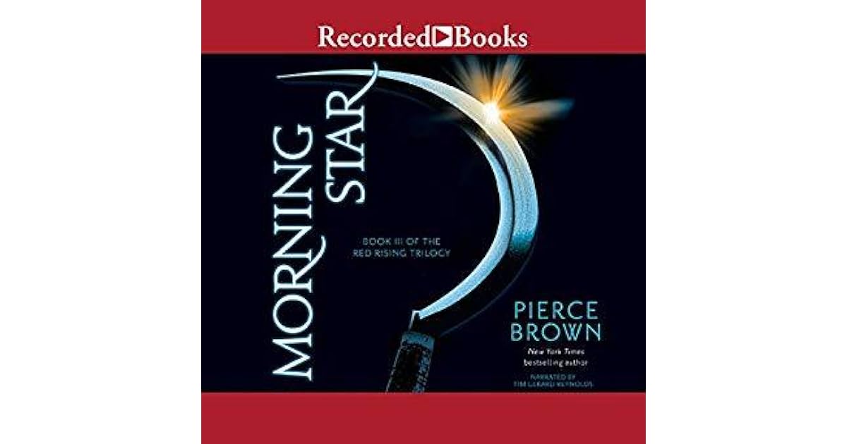 Morning Star (Red Rising, #3) by Pierce Brown