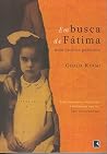 In Search of Fatima: A Palestinian Story by Ghada Karmi