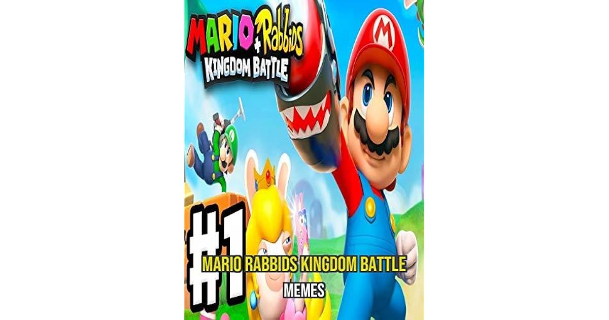 Amazing Mario Rabbids kingdom battle Memes by Moon Kin