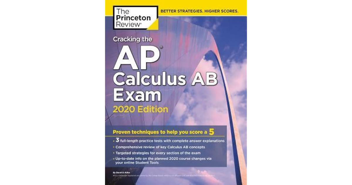 Cracking the AP Calculus AB Exam, 2020 Edition: Practice Tests & Proven ...