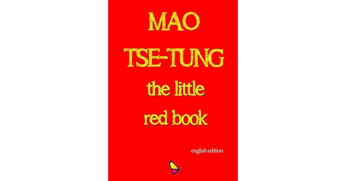 The Little Red Book by Mao Tse Tung