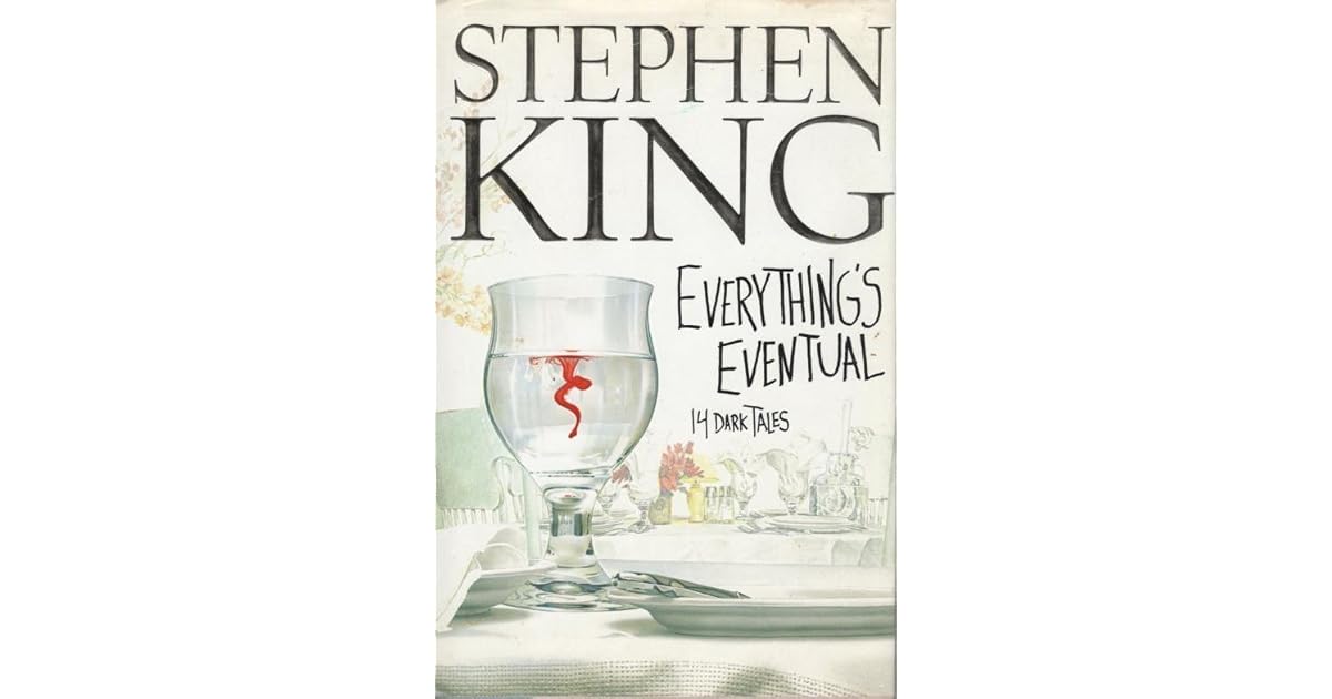 Everything's Eventual by Stephen King