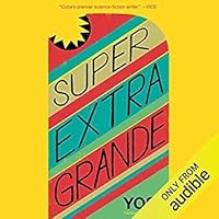 Super Extra Grande by Yoss