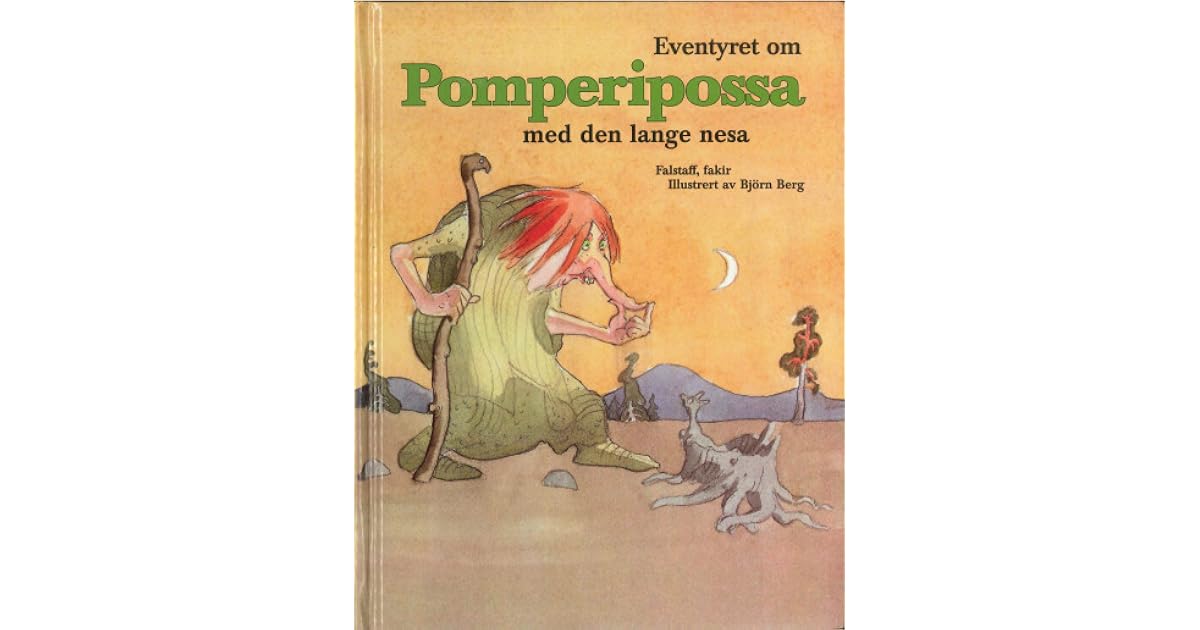 Eventyret om Pomperipossa med den lange nesa by Falstaff, fakir