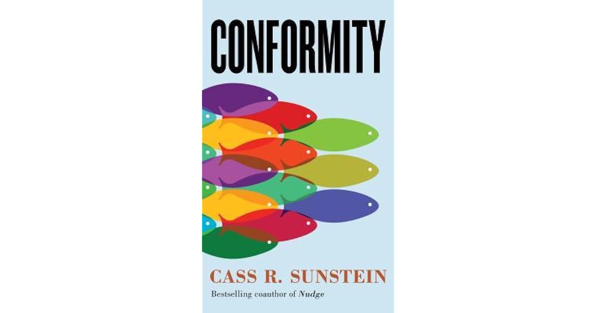 Conformity: The Power of Social Influences by Cass R. Sunstein