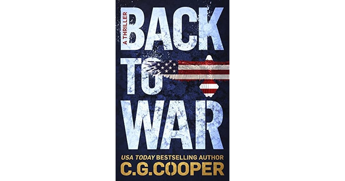 Back to War (Corps Justice, #1) by C.G. Cooper