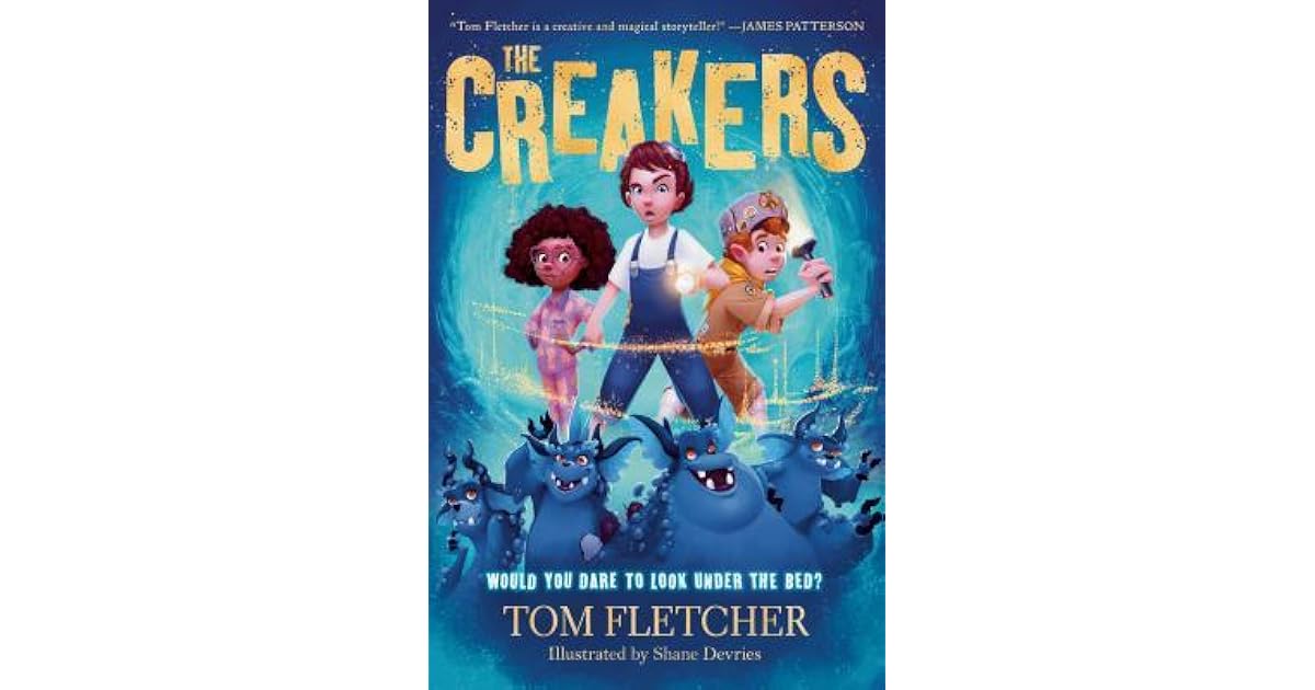The Creakers by Tom Fletcher