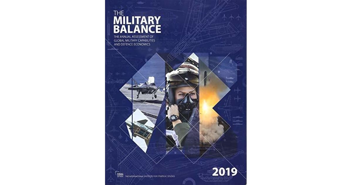 The Military Balance 2019 by International Institute for Strategic Studies