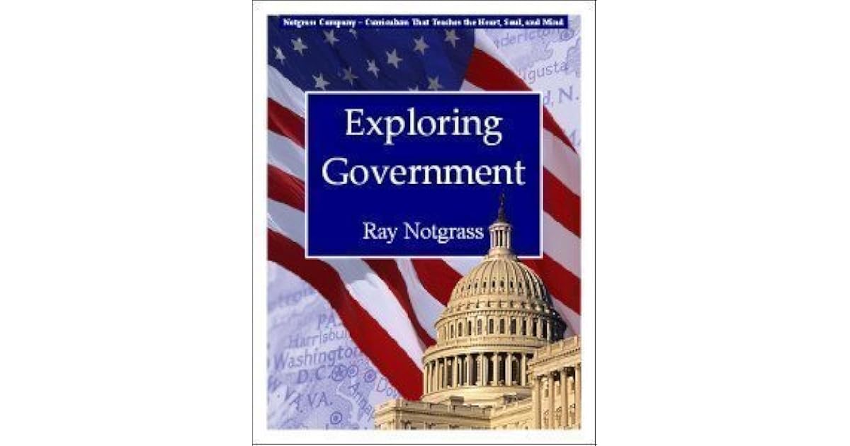 Exploring Government by Ray Notgrass