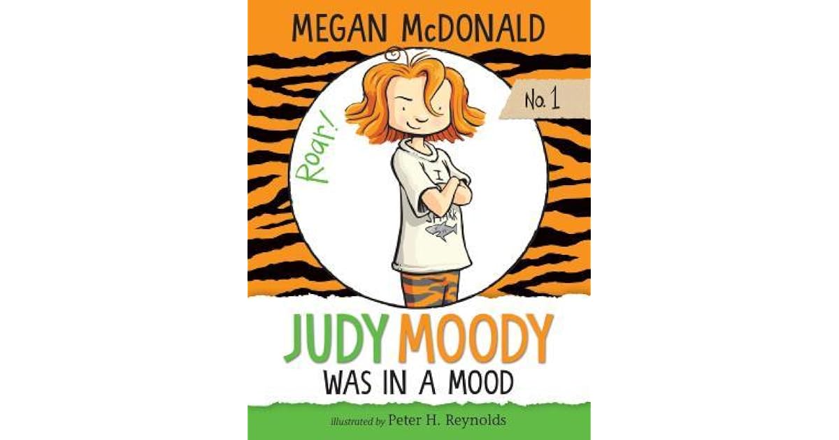 Judy Moody Was in a Mood: #1 by Megan McDonald