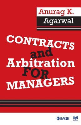 Download or Read PDF Contracts and Arbitration for Managers by Anurag K Agarwal full pages : tyjt