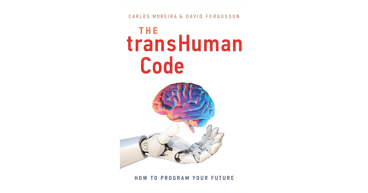 Book giveaway for The TransHuman Code: How To Program Your Future by ...