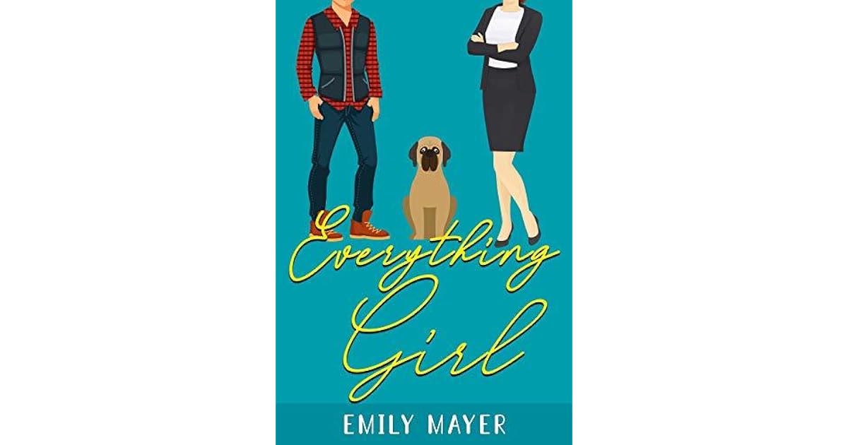 Everything Girl by Emily Mayer