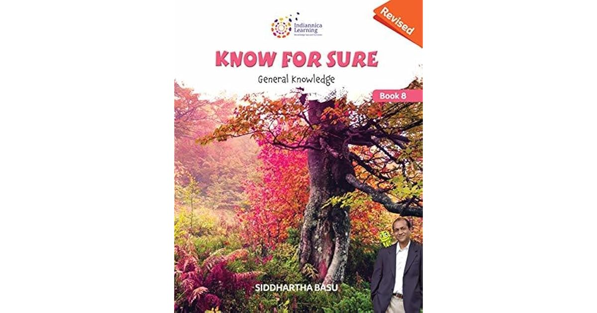 Know for Sure: General Knowledge, Class 8 by Siddhartha Basu