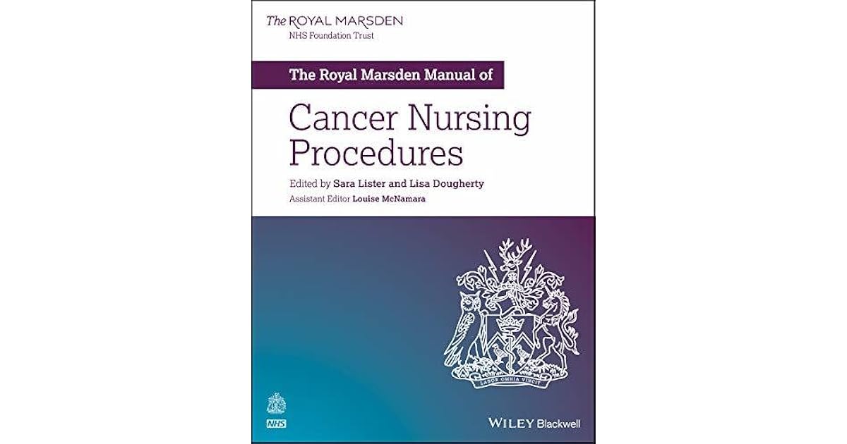 The Royal Marsden Manual of Cancer Nursing Procedures by Sara Lister