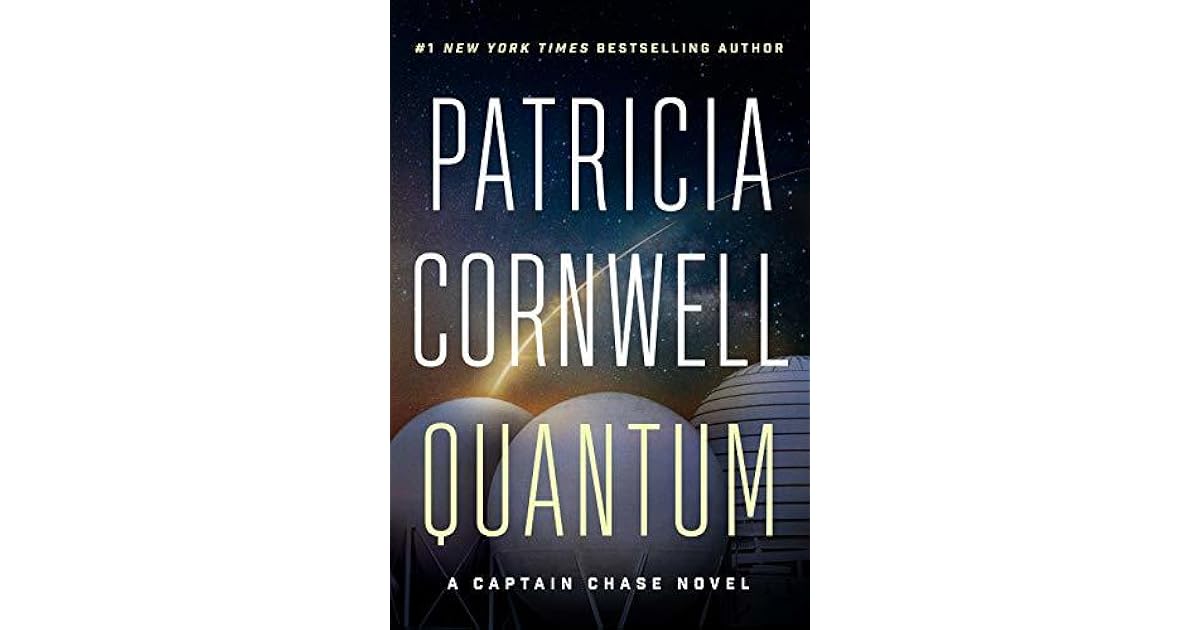 Quantum (Captain Chase #1) by Patricia Cornwell