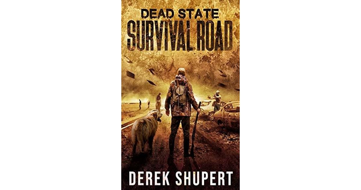 Survival Road (Dead State #2) by Derek Shupert
