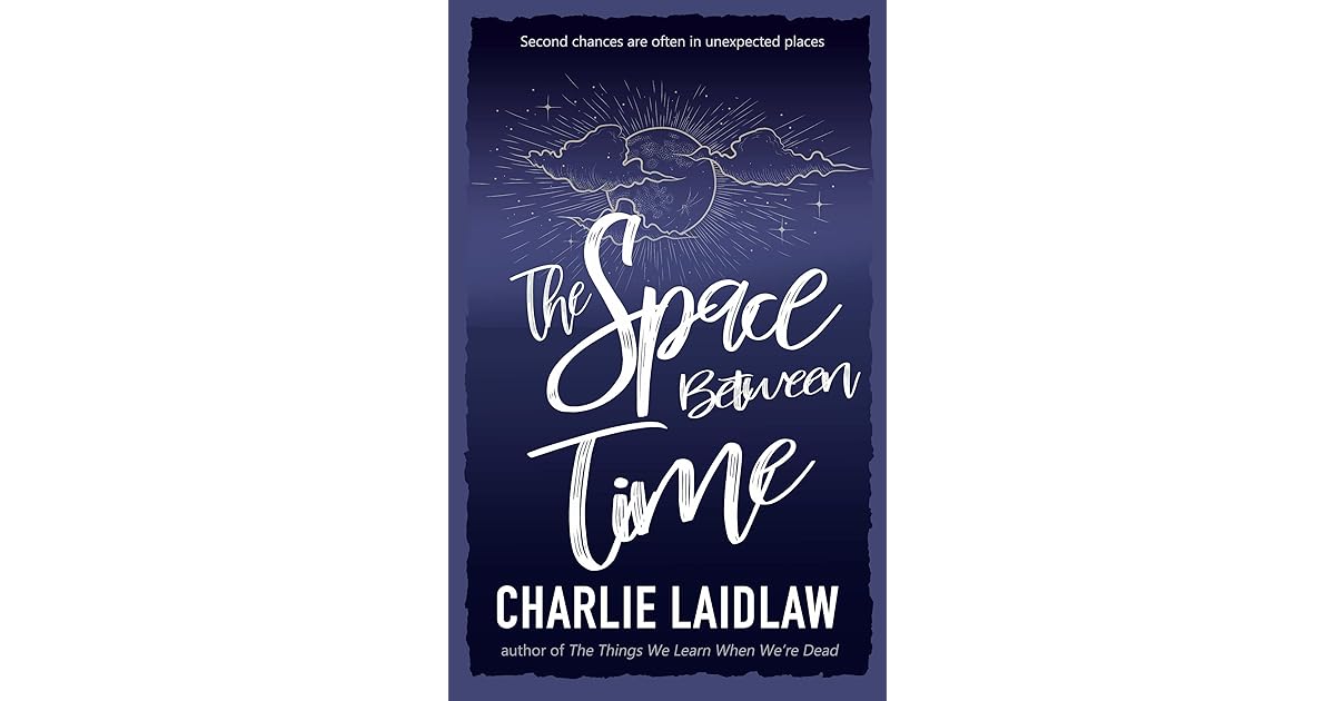 The Space Between Time by Charlie Laidlaw