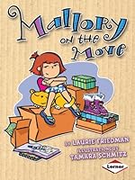 Mallory On The Move (Mallory McDonald, #1) by Laurie B. Friedman