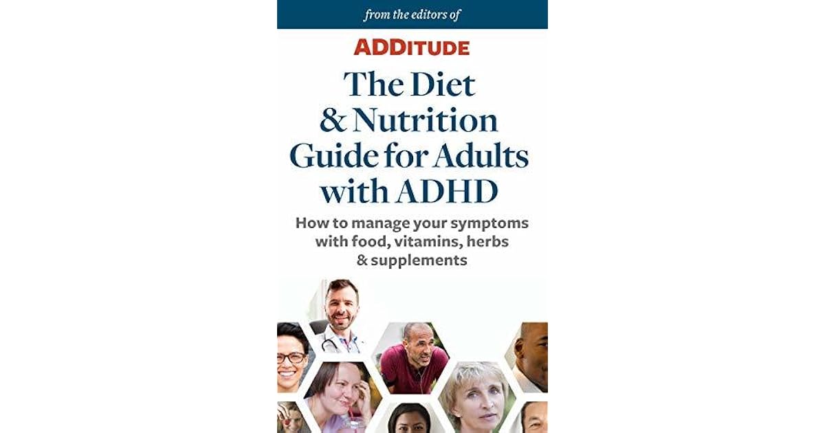 The Diet & Nutrition Guide for Adults with ADHD: How to manage your ...
