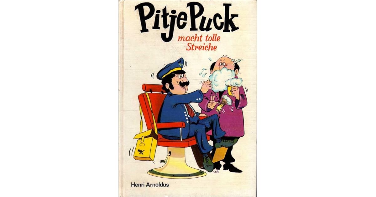 Pitje Puck macht tolle Streiche by Henri Arnoldus