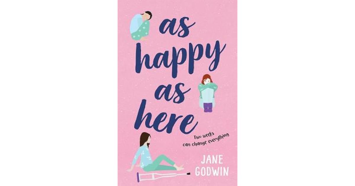 As Happy as Here by Jane Godwin