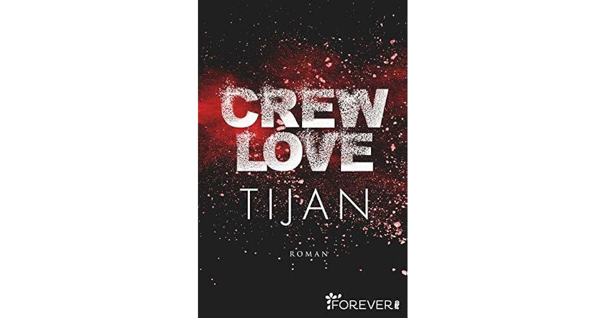 Crew Love (Wolf Crew #3) by Tijan