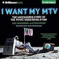 I Want My MTV: The Uncensored Story of the Music Video Revolution by ...