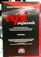 Api Sejarah by Ahmad Mansur Suryanegara
